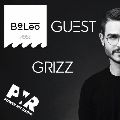 Stream GRizz - Podcast #009 2019.03.22 PowerHitRadio BELEO VIBES by ...