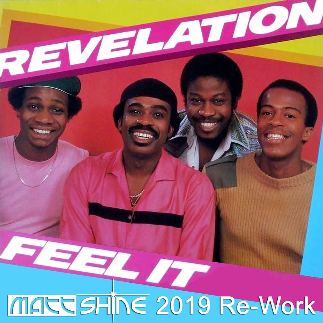 Stream Revelation - Feel It (Matt Shine Re - Work) by Matt Shine ...