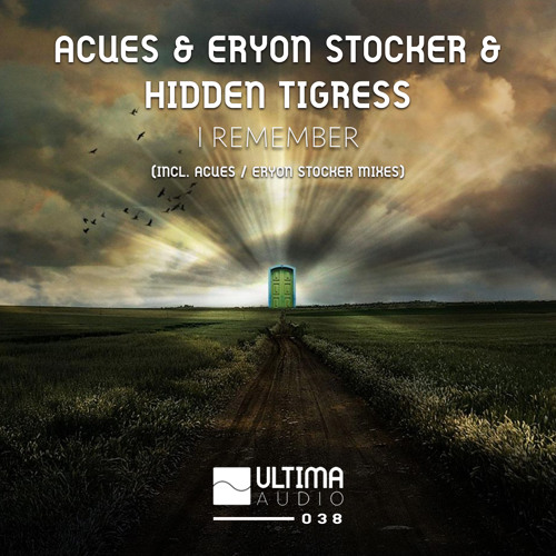 Stream Acues vs Eryon Stocker & Hidden Tigress - I Remember (Eryon ...