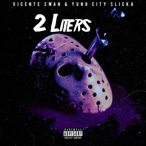 Stream *EXCLUSIVE* "2 Liters" Vicente Swan & Yung City Slicka by Yung ...