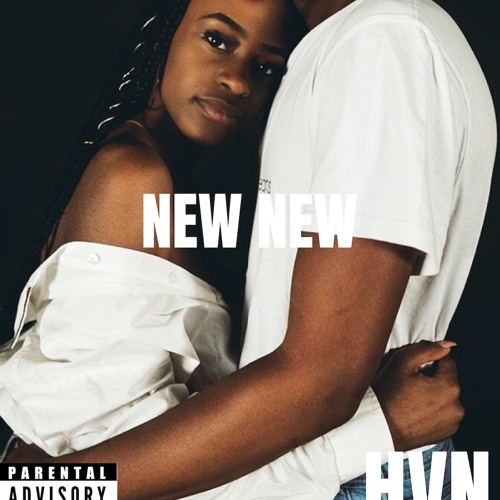 Stream HVN - New New by HVN | Listen online for free on SoundCloud