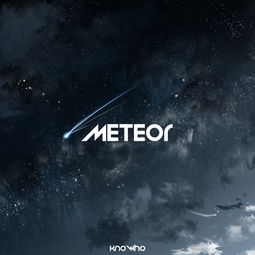 Stream knowho - Meteor(original Mix) by knowho | Listen online for free ...