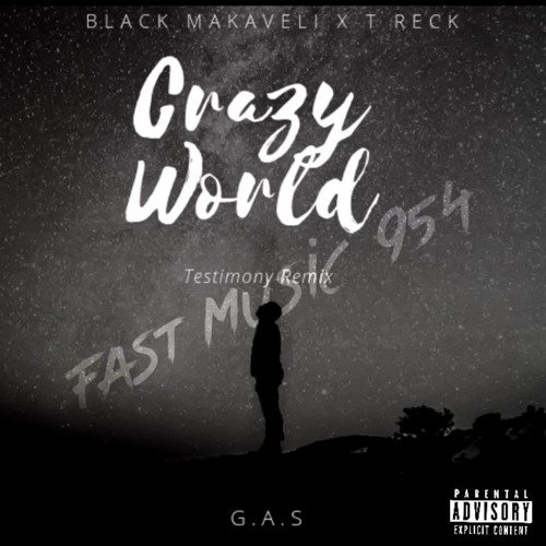 Stream Black Makaveli X T Reck - Crazy World (FAST) by T_Reck226 ...