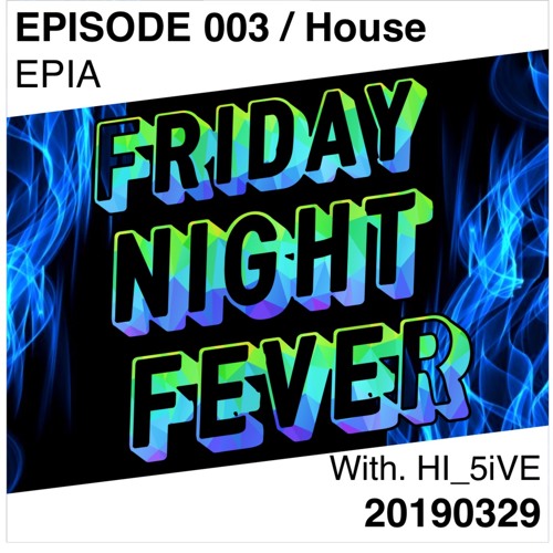Stream FNF Radio Channel Episode 003 - EPIA / House by HI_5iVE | Listen ...