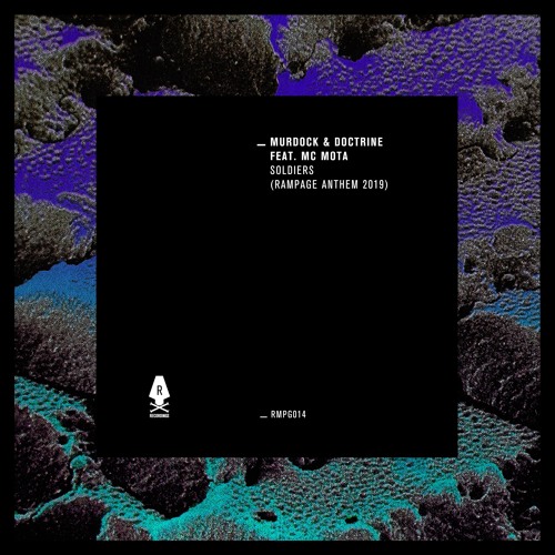 Stream Murdock & Doctrine Ft. MC Mota - Soldiers (Rampage Anthem 2019 ...