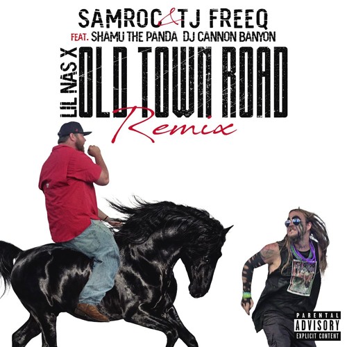 Stream Old Town Road Remix Samroc & Tj Freeq Ft Shamu The Panda, Dj ...