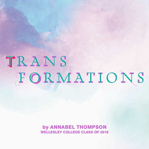 Stream “Transformations“ by Annabel Thompson ’19 by Wellesley College ...