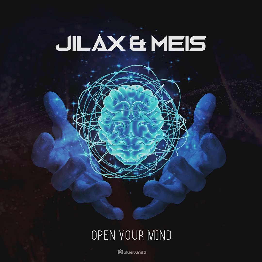 Stream Jilax & Meis - Open Your Mind (Original Mix)| Preview by MEIS ...