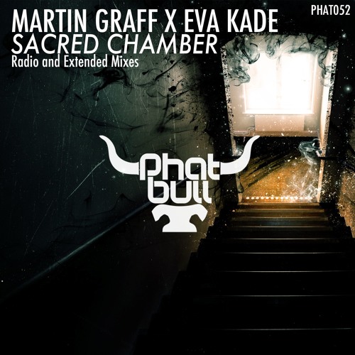 Stream Martin Graff & Eva Kade - Sacred Chamber by Phatbull | Listen ...