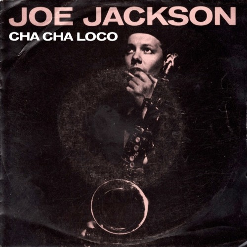 Stream Joe Jackson - Cha Cha Loco (PH Sunny Classic Edit) by Patrick PH ...