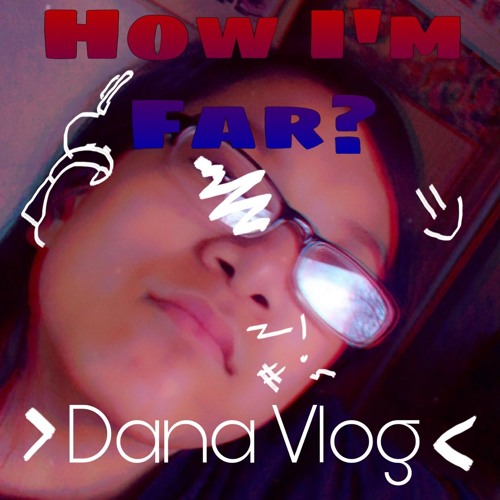 Stream How I’m Far (Officially Music Lyric) by Dana Vlog | Listen online for free on SoundCloud