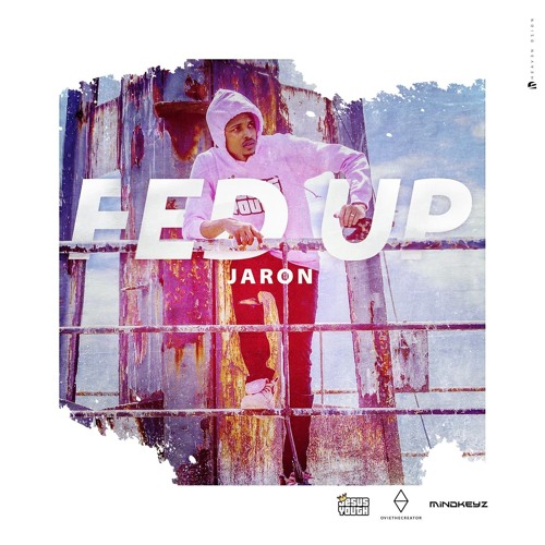 Stream Jaron Nurse | Fed Up | 2019 by Dj Paul [Isaac 98.1Fm] | Listen ...