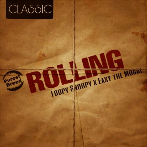 Stream LoopySnoopy x Easy the Mogul - Rollin by Loopy Snoopy woo ...