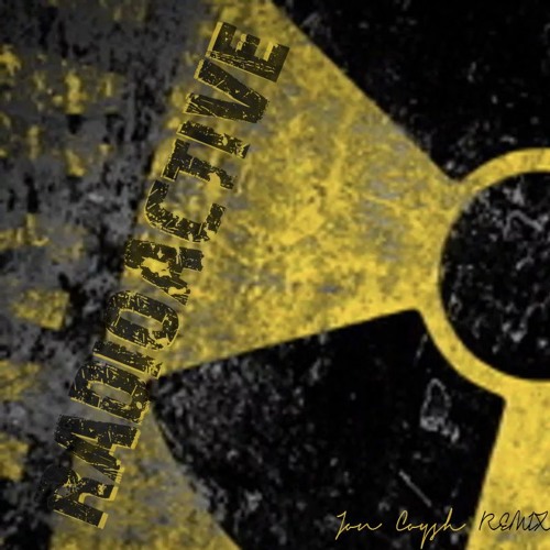 Stream Radioactive (Remix) by Jon Coysh | Listen online for free on ...