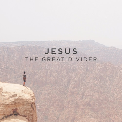 Stream Jesus, The Great Divider 2019.03.31 by CrossPoint Church ...
