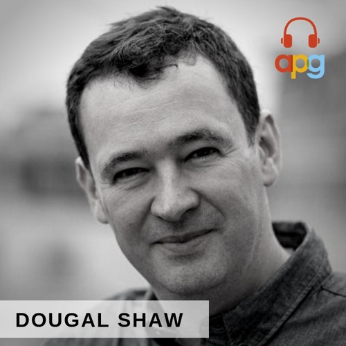 Stream Dougal Shaw | APG Podcast | Episode 8 by APG Podcast | Listen ...