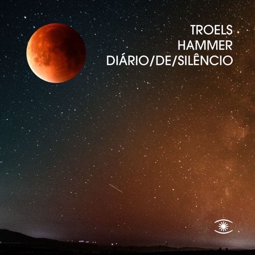 Stream Troels Hammer - Diário/De/Silêncio (Full Album) - 0162 by Music ...