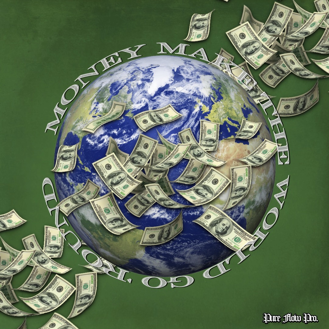 Money make the world go round lyrics store