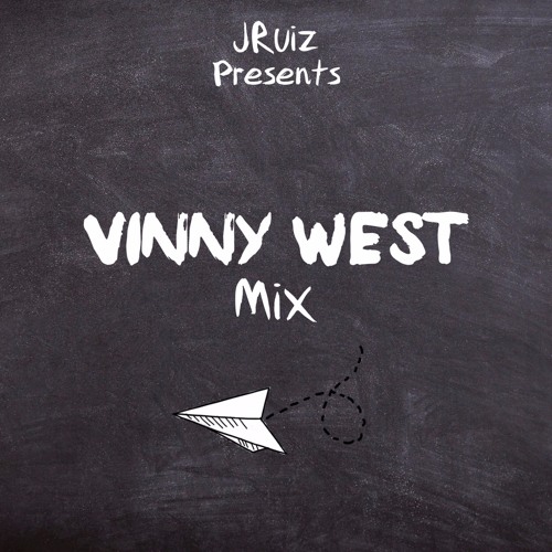 Stream Vinny West Mix by JRuiz | Listen online for free on SoundCloud