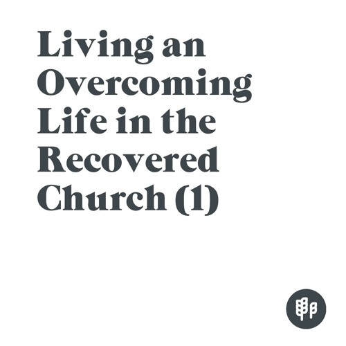 Stream The Overcoming Christ Producing Overcomers to Consummate the ...