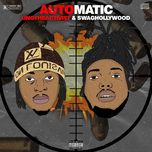 Stream Swaghollywood x Unotheactivist - Automatic (Prod. Richie Souf ...