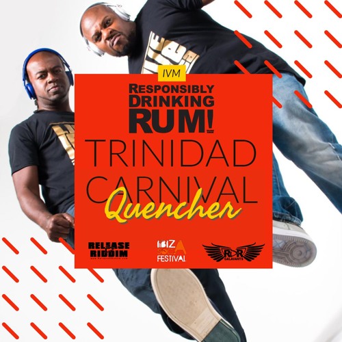 Stream Responsibly Drinking Rum - Trinidad Carnival Quencher 19 by ...