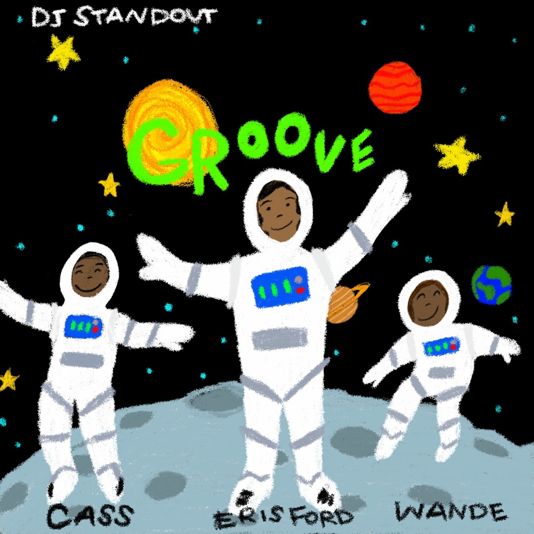 Stream DJ Standout - Groove ft. Cass, Wande, and Eris Ford by Rapzilla ...