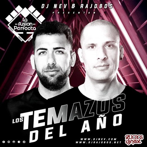 Stream Los Mejores Temazos Del Año Dj Rajobos & Dj Nev 2019 (1.Pista ... Stream Los Mejores Temazos Del Año Dj Rajobos & Dj Nev 2019 (1.Pista ...