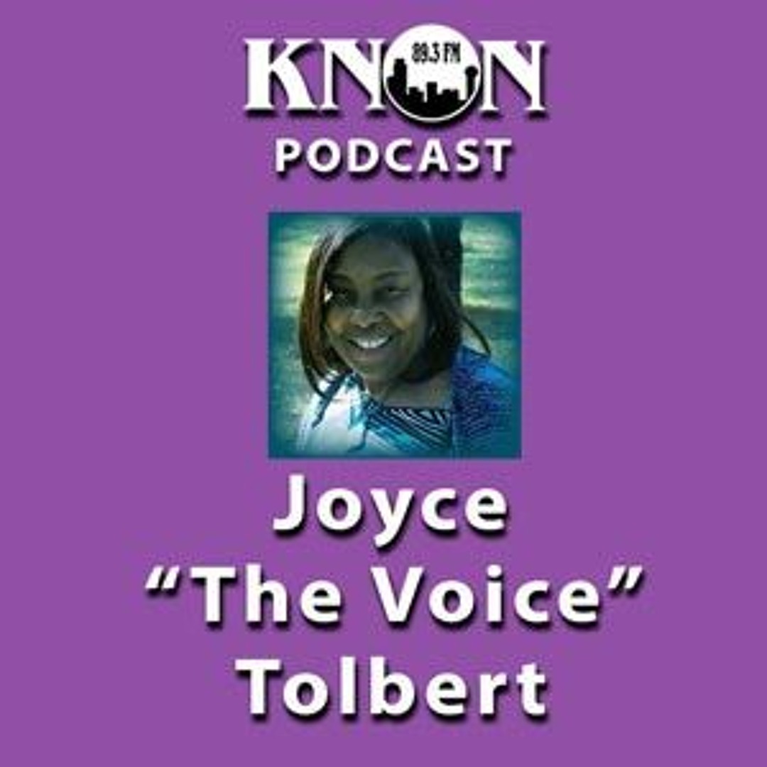 Stream KNON Radio | Listen to DJ Interviews - Joyce Tolbert playlist ...