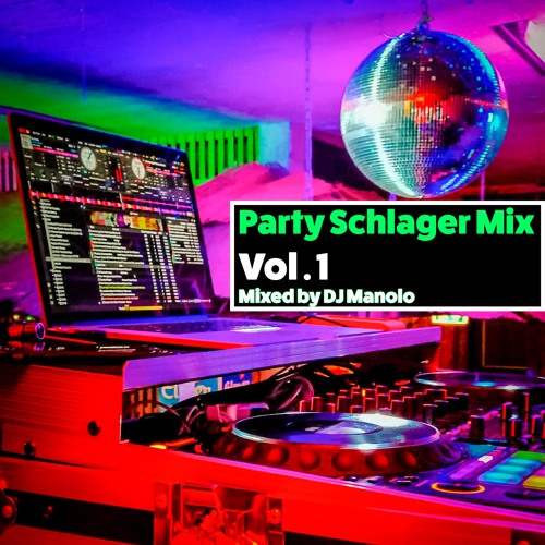 Stream Party Schlager Beats – präsentiert von DJ Manolo Vol. 1 by DJ ...