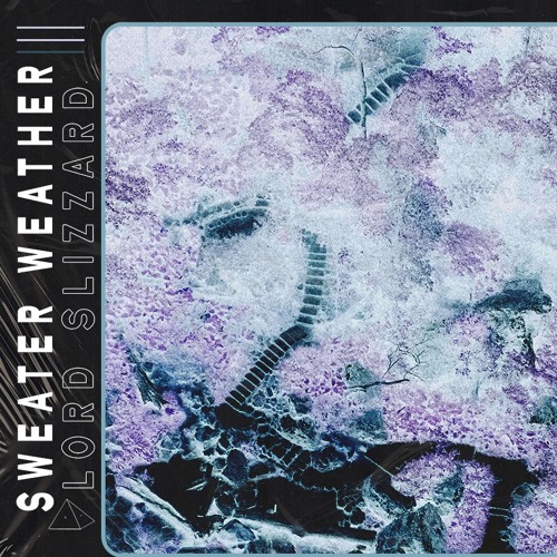 Stream Lord Slizzard | Listen to Sweater Weather playlist online for ...