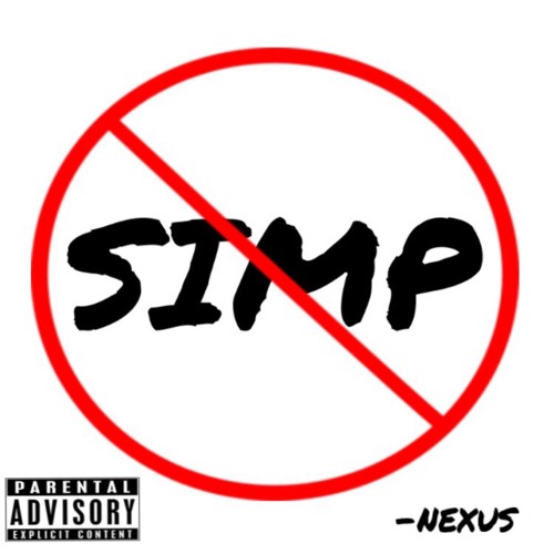 Stream No Simp by nexus | Listen online for free on SoundCloud