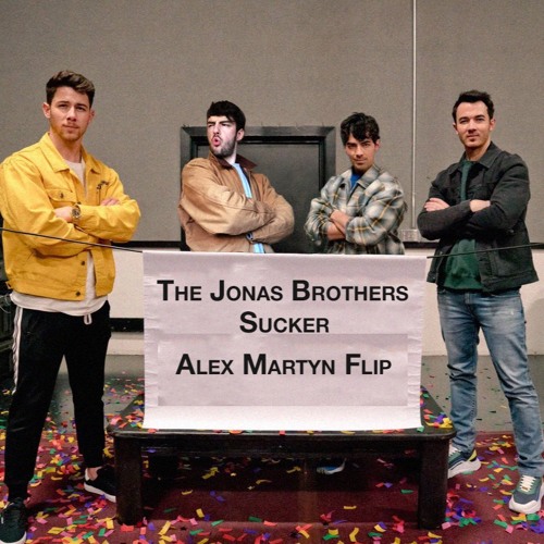Stream The Jonas Brothers - Sucker (Alex Martyn Flip) by Alex Martyn ...
