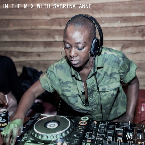 Stream In The Mix with Sabrina-Anne | Vol.1 by Sabrina-Anne | Listen ...