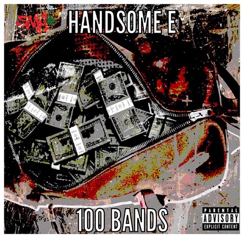 Stream HANDSOME E - 100 BANDS (PROD.PLUGSTUDIOSNYC) by SMG ...