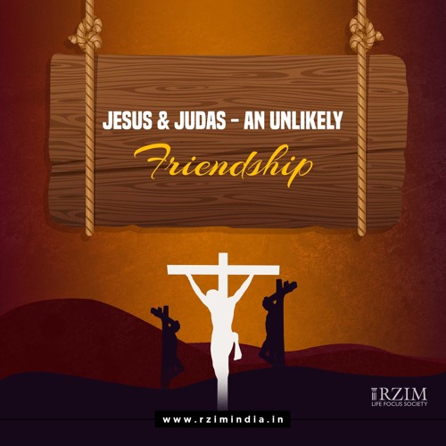 Stream Jesus and Judas - An Unlikely Friendship by Dr Daniel Thejus ...