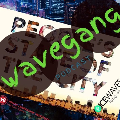 Stream Long Beach's Biggest Activist Space of the Year! (Wavegang ...