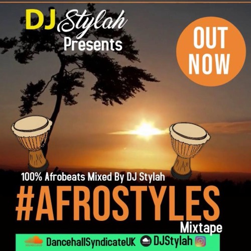 Stream #AFROSTYLESMixByDJSTYLAH by DJStylah | Listen online for free on ...