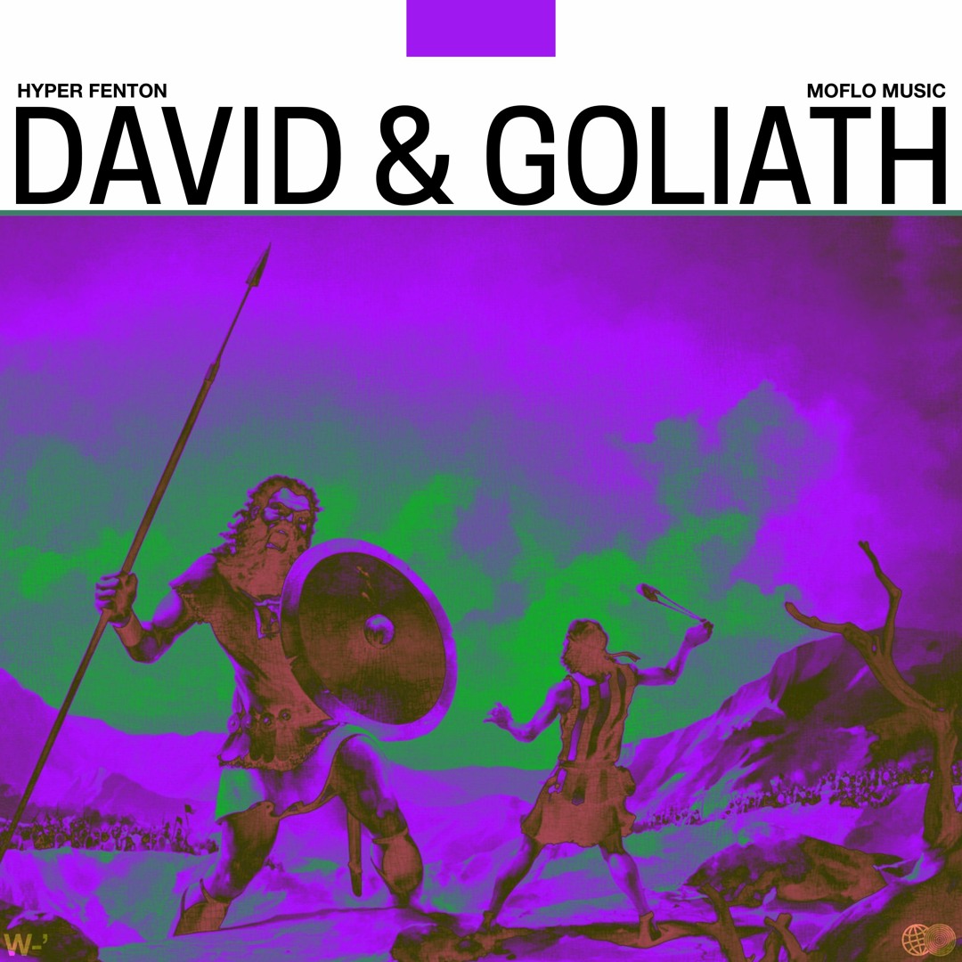 Stream Hyper Fenton & Moflo Music - David & Goliath by Rapzilla ...