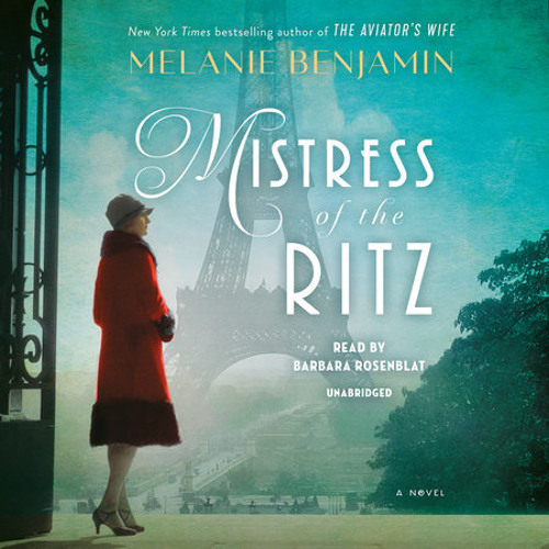 Stream Mistress of the Ritz by Melanie Benjamin, read by Barbara ...