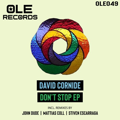 Stream David Cornide - Don't Stop (John Dude Remix) Snippet by Ole ...