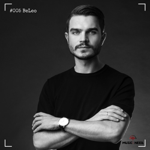 Stream #005 BeLeo by MUSICUNEED | Listen online for free on SoundCloud