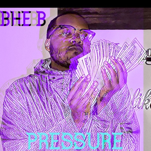 Stream BHE B- PRESSURE by BHE ALL MONEY | Listen online for free on ...