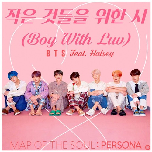 Stream BTS (방탄소년단) 작은 것들을 위한 시 (Boy With Luv) feat. Halsey by ... Stream BTS (방탄소년단) 작은 것들을 위한 시 (Boy With Luv) feat. Halsey by ...
