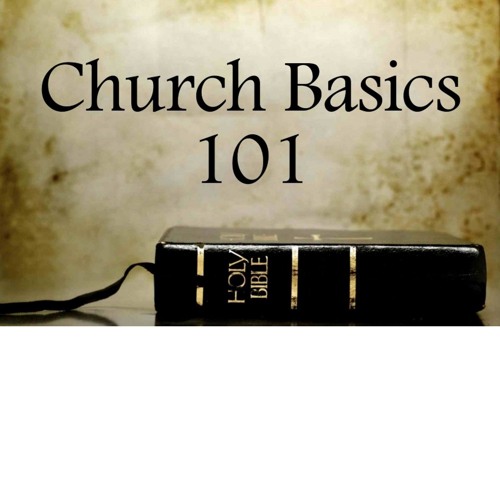Stream Church Basics 101: The Growing Church, 1-20-2019 by Oakhurst EV ...