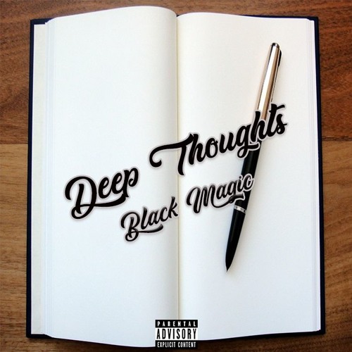 Stream Black Magic Deep Thoughts By Indie National Ent Listen