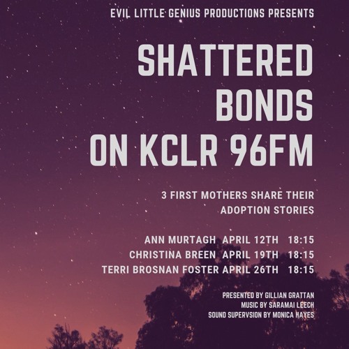 Stream episode Shattered Bonds Episode 1 - ANN MURTAGH by KCLR96FM ...