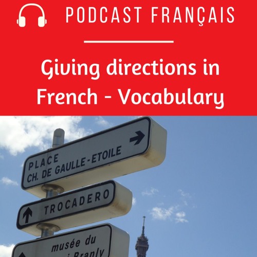 Stream Learn French by Podcast - Giving Directions In French ...