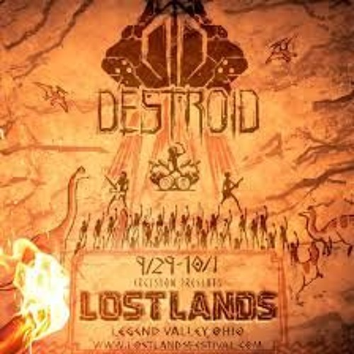 Stream Destroid - Lost Lands Music Festival 2017 by AFK's A Bitch ...