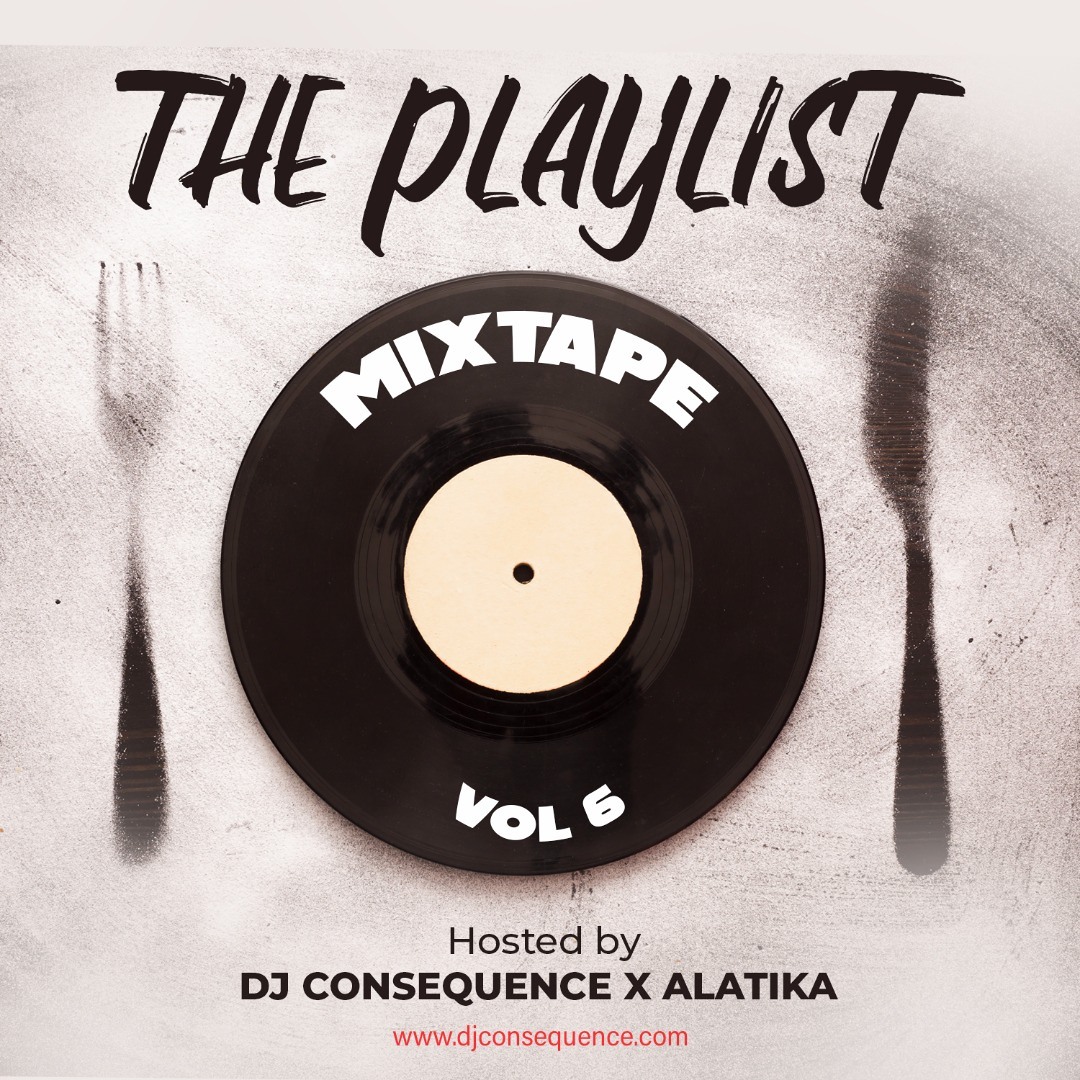 Stream THE PLAYLIST MIXTAPE VOL 6 by DJCONSEQUENCE | Listen online for ...